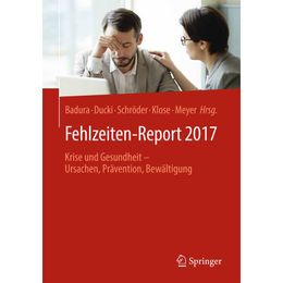 Springer Berlin Heidelberg Fehlzeiten-Report 2017, Kartoniert (TB)