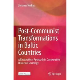 Post-Communist Transformations in Baltic Countries - Zenonas Norkus, Kartoniert (TB)