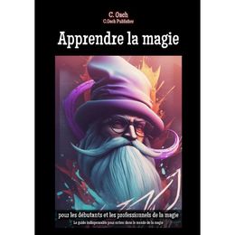 Apprendre la magie - C. Oach, Kartoniert (TB)