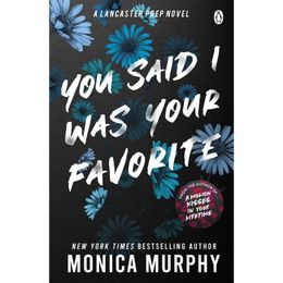Penguin You Said I Was Your Favorite - Monica Murphy, Kartoniert (TB)