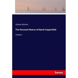 Hansebooks The Personal History of David Copperfield - Charles Dickens, Kartoniert (TB)