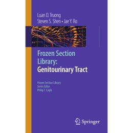 Frozen Section Library: Genitourinary Tract - Luan D. Truong, Steven S. Shen, Jae Y. Ro, Kartoniert (TB)