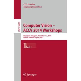 Springer Computer Vision - ACCV 2014 Workshops.Pt.1, Kartoniert (TB)