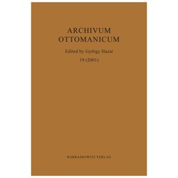 Archivum Ottomanicum 19 (2001), Kartoniert (TB)