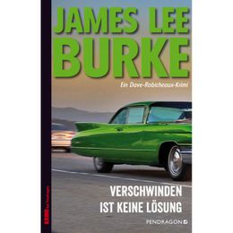 Verschwinden ist keine Lösung - James Lee Burke, Kartoniert (TB)