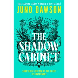 The Shadow Cabinet - Juno Dawson, Kartoniert (TB)