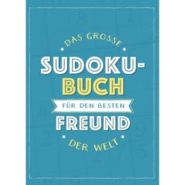 Das große Sudoku-Buch für den besten Freund der Welt, Kartoniert (TB)