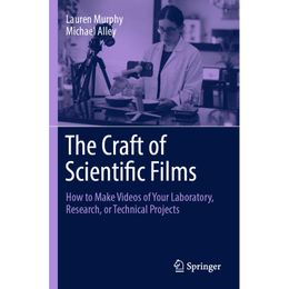 Springer The Craft of Scientific Films - Lauren Murphy, Michael Alley, Kartoniert (TB)