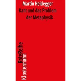 Klostermann Kant und das Problem der Metaphysik - Martin Heidegger, Kartoniert (TB)