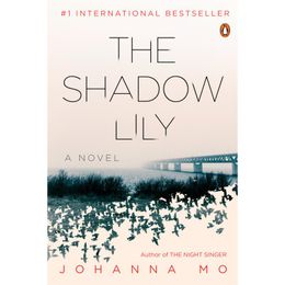 Penguin Random House The Shadow Lily - Johanna Mo, Kartoniert (TB)