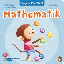 Babyleicht erklärt: Mathematik - Judith Weber, Marcus Weber, Gebunden