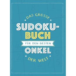 Das große Sudoku-Buch für den besten Onkel der Welt, Kartoniert (TB)