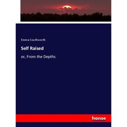 Hansebooks Self Raised - Emma Southworth, Kartoniert (TB)