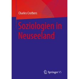 Springer International Publishing Soziologien in Neuseeland - Charles Crothers, Kartoniert (TB)