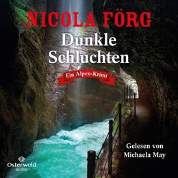 Dunkle Schluchten,2 Audio-CD, 2 MP3 - Nicola Förg (Hörbuch)
