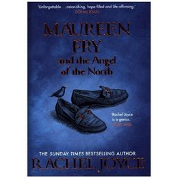 Maureen Fry and the Angel of the North - Rachel Joyce, Gebunden
