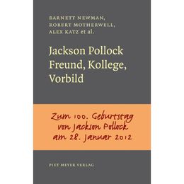 Jackson Pollock - Barnett Newman, Robert Motherwell, Alex Katz, Kartoniert (TB)