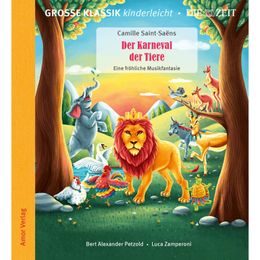 Der Karneval der Tiere. Eine fröhliche Musikfantasie.,1 Audio-CD - Camille Saint-Saens, Bert Alexander Petzold (Hörbuch)