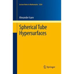 Springer Spherical Tube Hypersurfaces - Alexander Isaev, Kartoniert (TB)