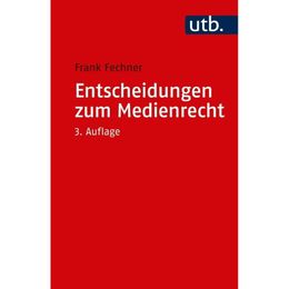 Entscheidungen zum Medienrecht - Frank Fechner, Taschenbuch