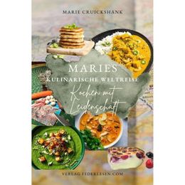 Maries kulinarische Weltreise - Marie Cruickshank, Kartoniert (TB)