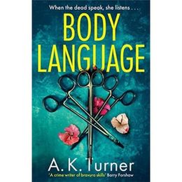 Body Language - A. K. Turner, Kartoniert (TB)