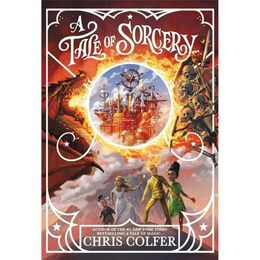 A Tale of Magic: A Tale of Sorcery - Chris Colfer, Gebunden