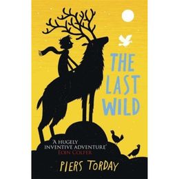 Quercus The Last Wild Trilogy: The Last Wild - Piers Torday, Kartoniert (TB)