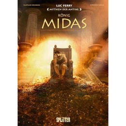 Mythen der Antike: König Midas - Luc Ferry, Clotilde Bruneau, Gebunden