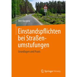 Springer Fachmedien Wiesbaden Einstandspflichten bei Straßenumstufungen - Veit Kuczora, Kartoniert (TB)