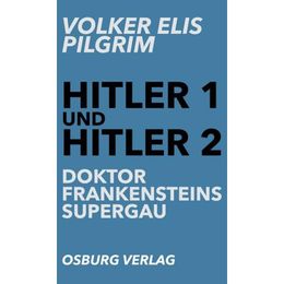 Doktor Frankensteins Supergau - Volker Elis Pilgrim, Kartoniert (TB)