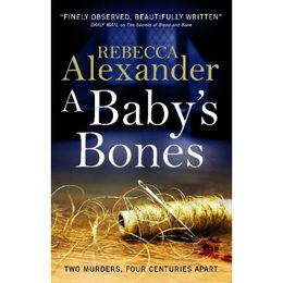 A Baby's Bones - Rebecca Alexander, Kartoniert (TB)