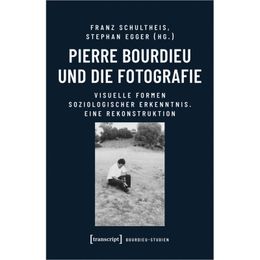 Pierre Bourdieu und die Fotografie, Kartoniert (TB)
