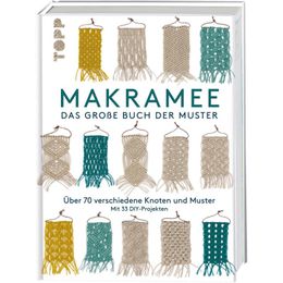 Makramee - Das große Buch der Muster - Märchen Art Studio Inc., Gebunden