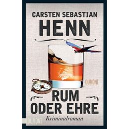 Rum oder Ehre - Carsten Sebastian Henn, Taschenbuch