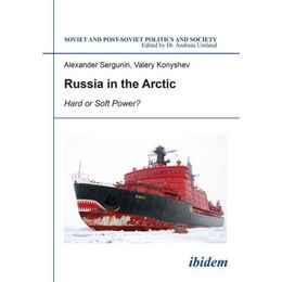 Russia in the Arctic - Alexander Sergunin, Valery Konyshev, Kartoniert (TB)