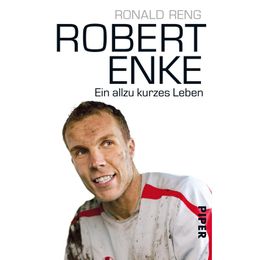 PIPER Robert Enke - Ronald Reng, Taschenbuch