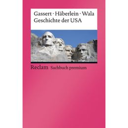 Geschichte der USA - Philipp Gassert, Mark Häberlein, Michael Wala, Taschenbuch