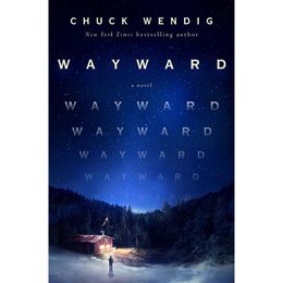 Penguin Random House Wayward - Chuck Wendig, Kartoniert (TB)