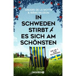 Droemer Knaur Verlagsgruppe In Schweden stirbt es sich am schönsten - Anders de la Motte, Måns Nilsson, Taschenbuch