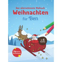 Das allerschönste Malbuch Weihnachten für Ben, Kartoniert (TB)