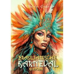 Brasilianische Karneval Kostüme Malbuch für Erwachsene Graustufen - Monsoon Publishing, Musterstück Grafik, Kartoniert (TB)
