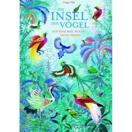 Die Insel der Vögel - Peggy Nille, Gebunden