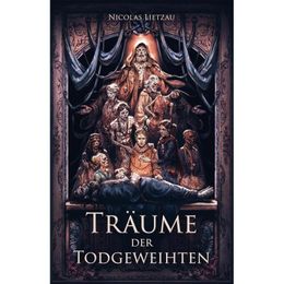 Träume der Todgeweihten - Nicolas Lietzau, Kartoniert (TB)