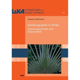 Autobiographik in Afrika - Susanne Gehrmann, Kartoniert (TB)