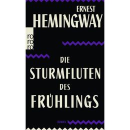 Die Sturmfluten des Frühlings - Ernest Hemingway, Taschenbuch