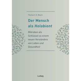 Der Mensch als Holobiont - Thomas C. G. Bosch, Kartoniert (TB)