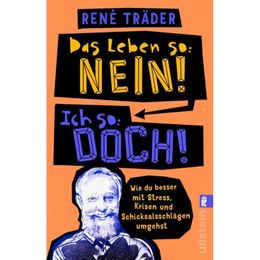 Das Leben so: nein! Ich so: doch! - René Träder, Taschenbuch