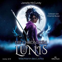 Silberfisch Die Chroniken von Lunis - Wächterin des Lichts,2 Audio-CD, 2 MP3 - Janelle McCurdy (Hörbuch)