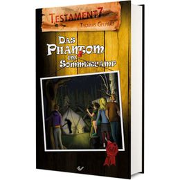 Testament7: Das Phantom im Sommercamp - Thomas Gelfert, Gebunden